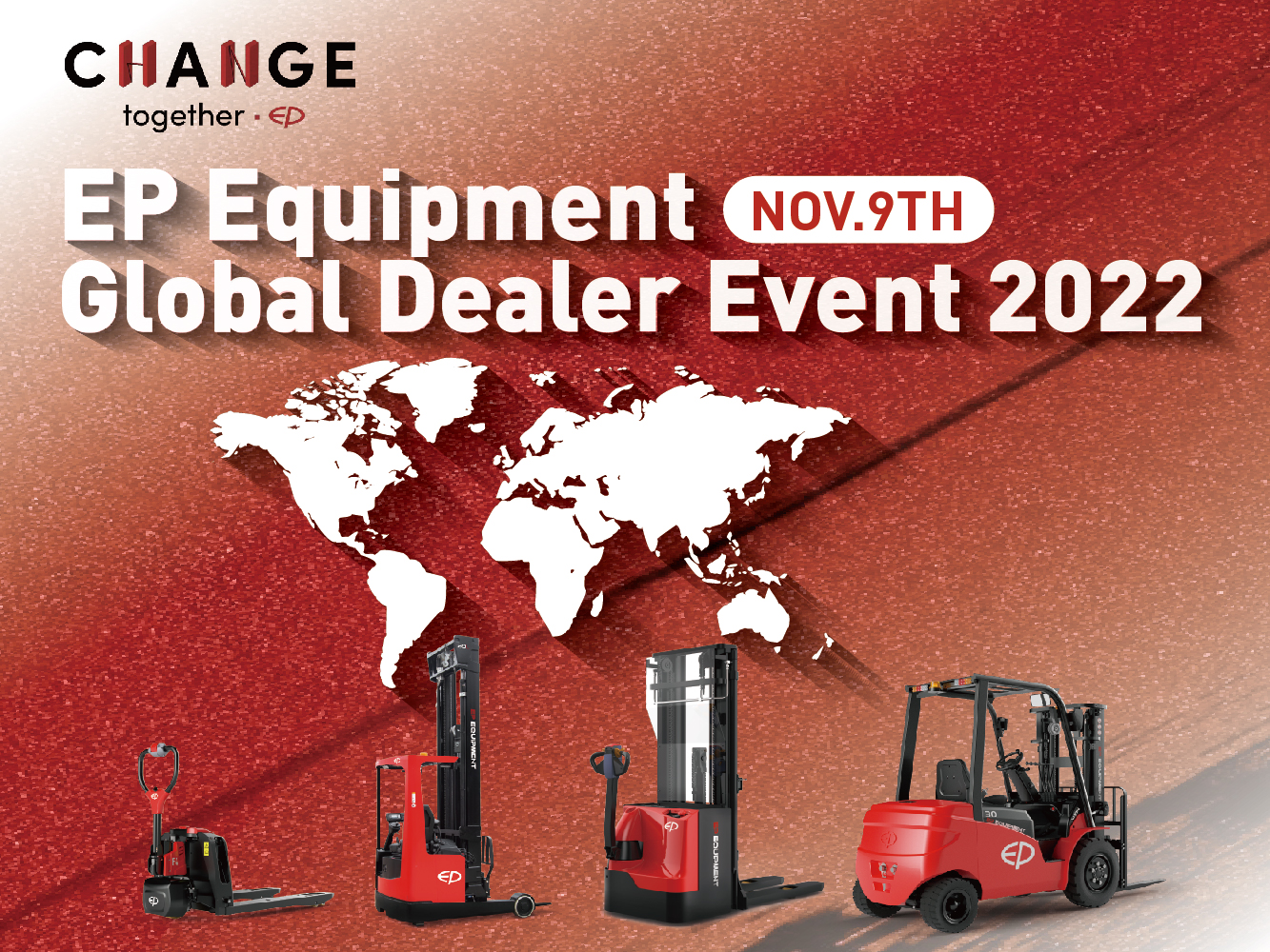 EP Equipment Global Dealer Event 2022 – EP Equipment